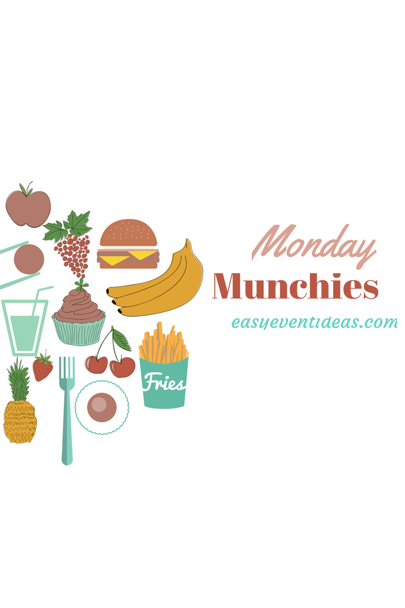 Monday Munchies – Easy Event Ideas